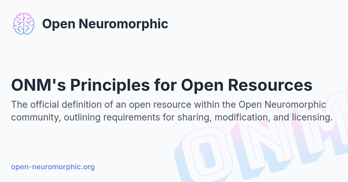 ONM's Principles for Open Resources - Open Neuromorphic