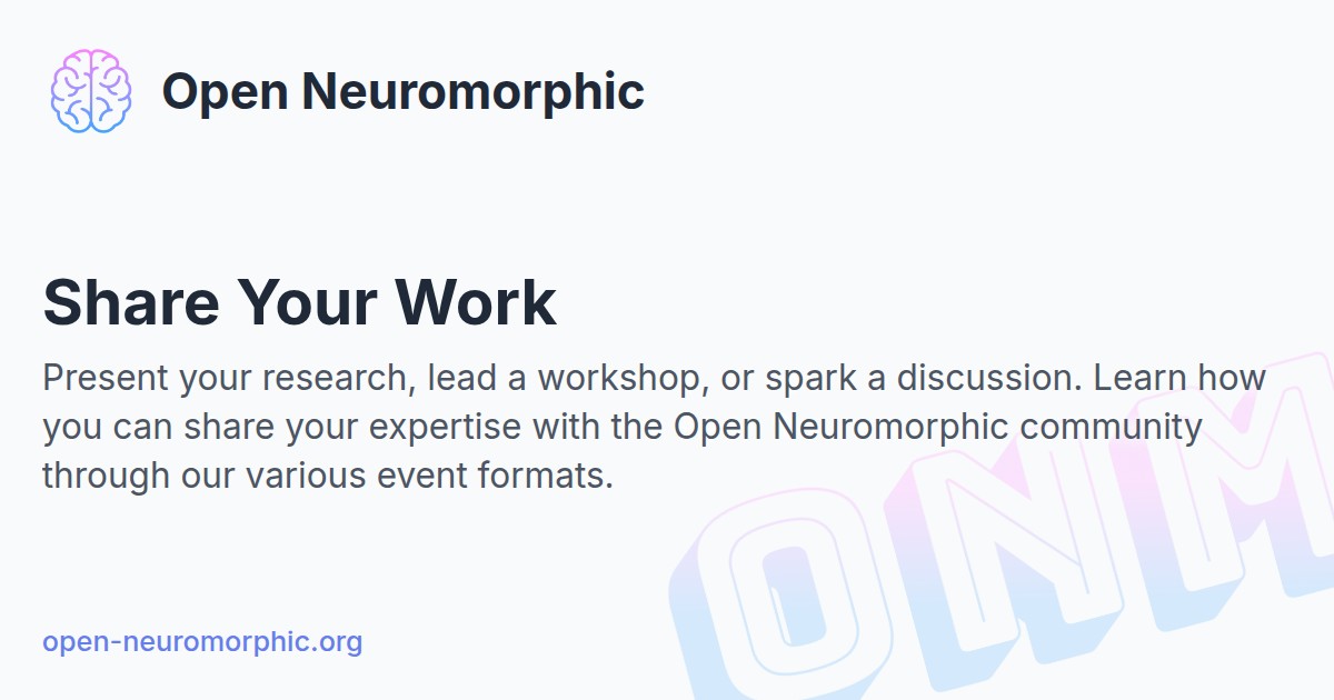Share Your Work - Open Neuromorphic