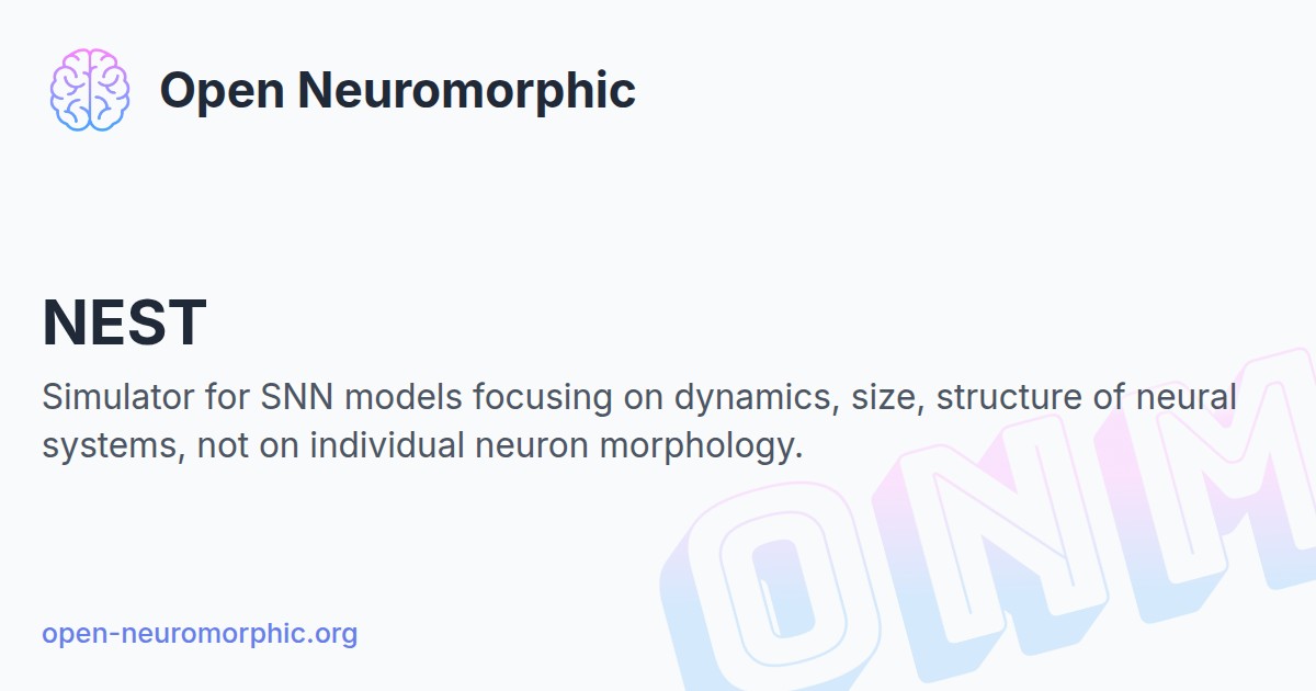 NEST - Open Neuromorphic
