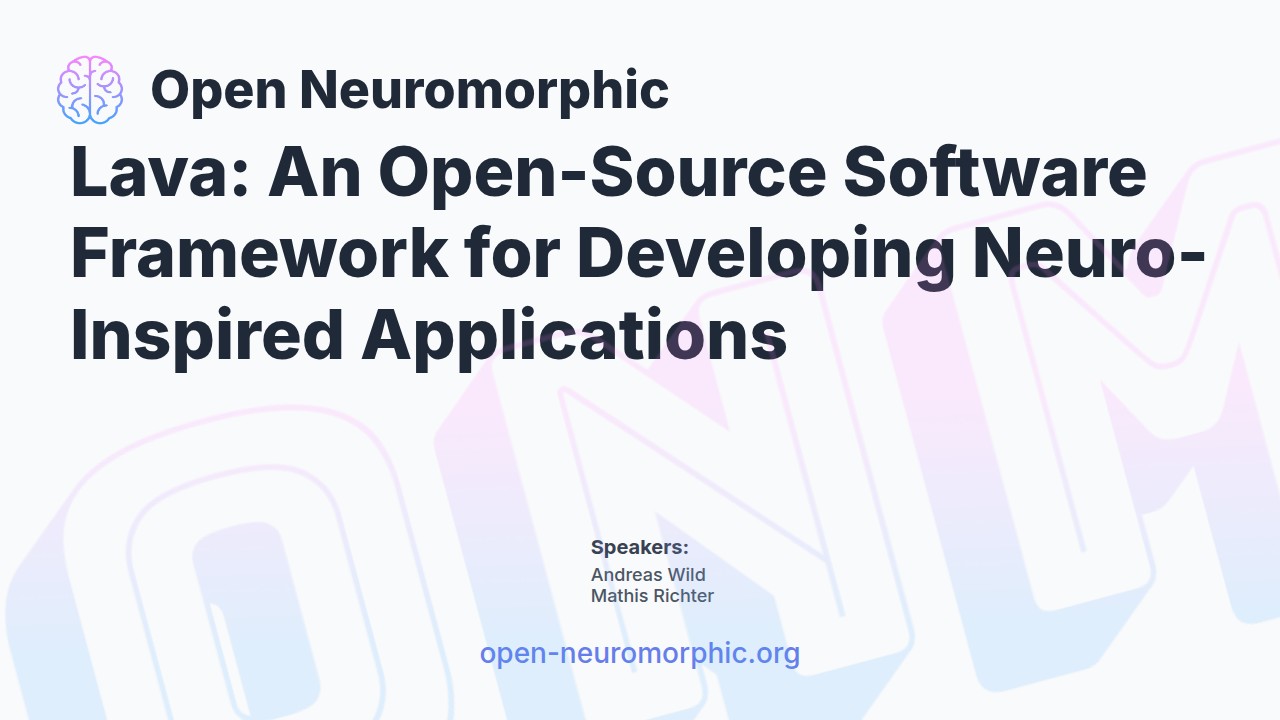 Lava An Open Source Software Framework For Developing Neuro Inspired Applications Open