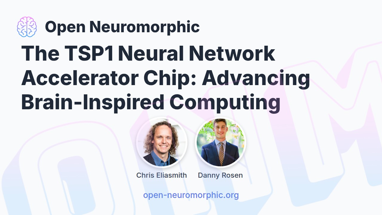 The TSP1 Neural Network Accelerator Chip: Advancing Brain-Inspired ...